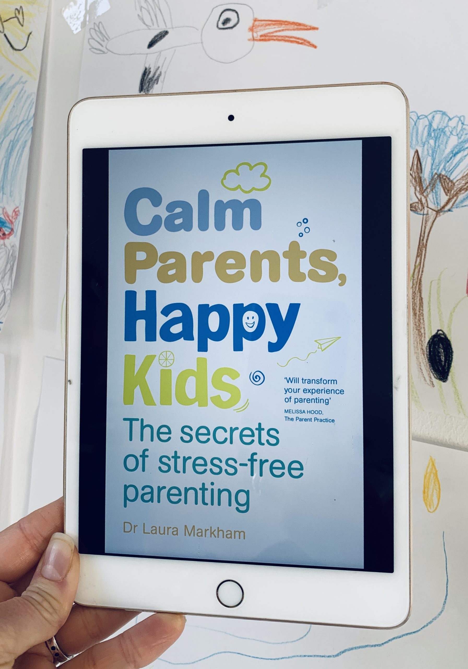 Calm Parents, Happy Kids by Laura Markham - Book Summary, Notes and ...